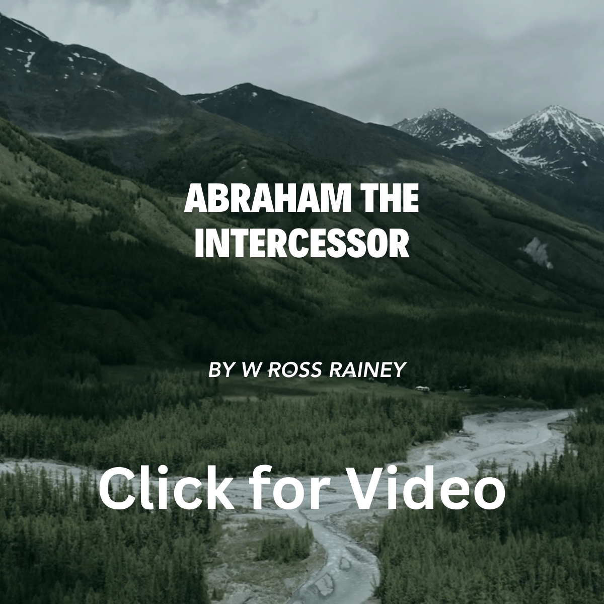 Abraham, The Intercessor, by W Ross Rainey – Down to Earth But Heavenly ...