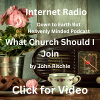 What Church Should I Join, by John Ritchie – Down to Earth But Heavenly ...