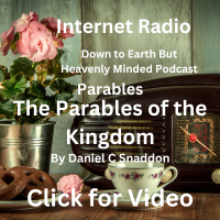 Parables, The Parables of the Kingdom, by Daniel C Snaddon – Down to ...