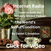 Current Issues, The World’s Sinful Condition, by Daniel C Snaddon ...